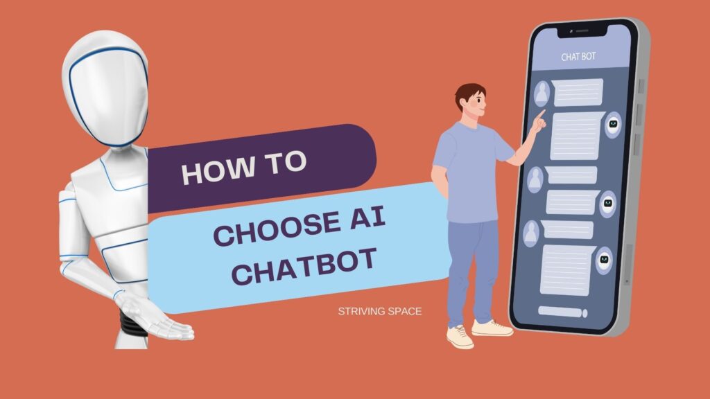 How To Choose The Right AI Chatbot For Your Business - Striving Space