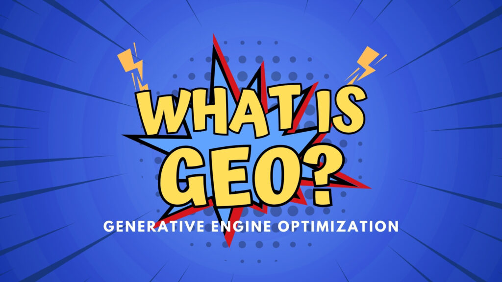 Mastering GEO (Generative Engine Optimization): The Key To Getting Your ...