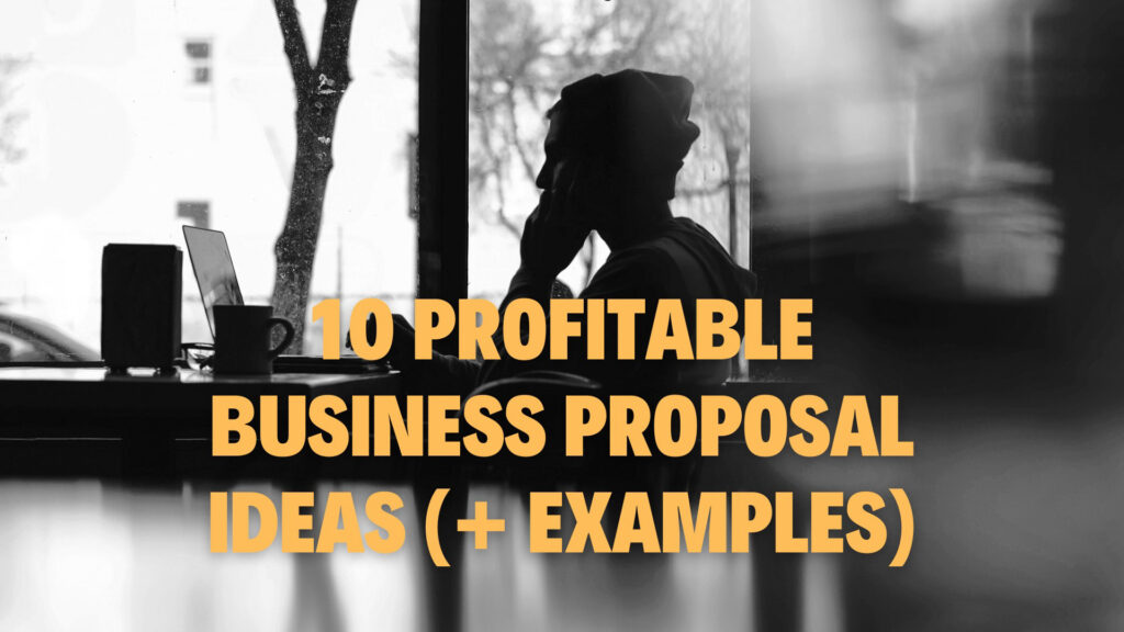 10 Profitable Business Proposal Ideas (+ Examples) - Striving Space