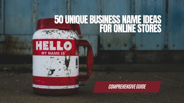 50 Unique Business Name Ideas For Online Stores - Striving Space