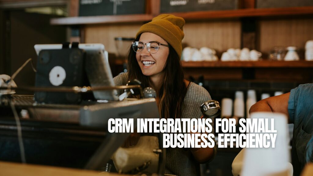 Maximizing HubSpot CRM Integrations For Small Business Efficiency ...